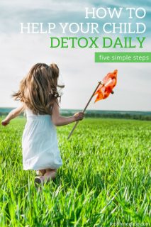 How to Detox Kids Daily in Five Simple Steps | Food Renegade